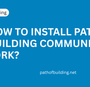 4 Stages of Path of Building (PoB) | A Complete Guide
